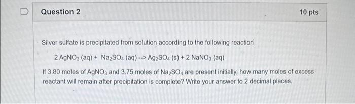 Solved Silver sulfate is precipitated from solution | Chegg.com