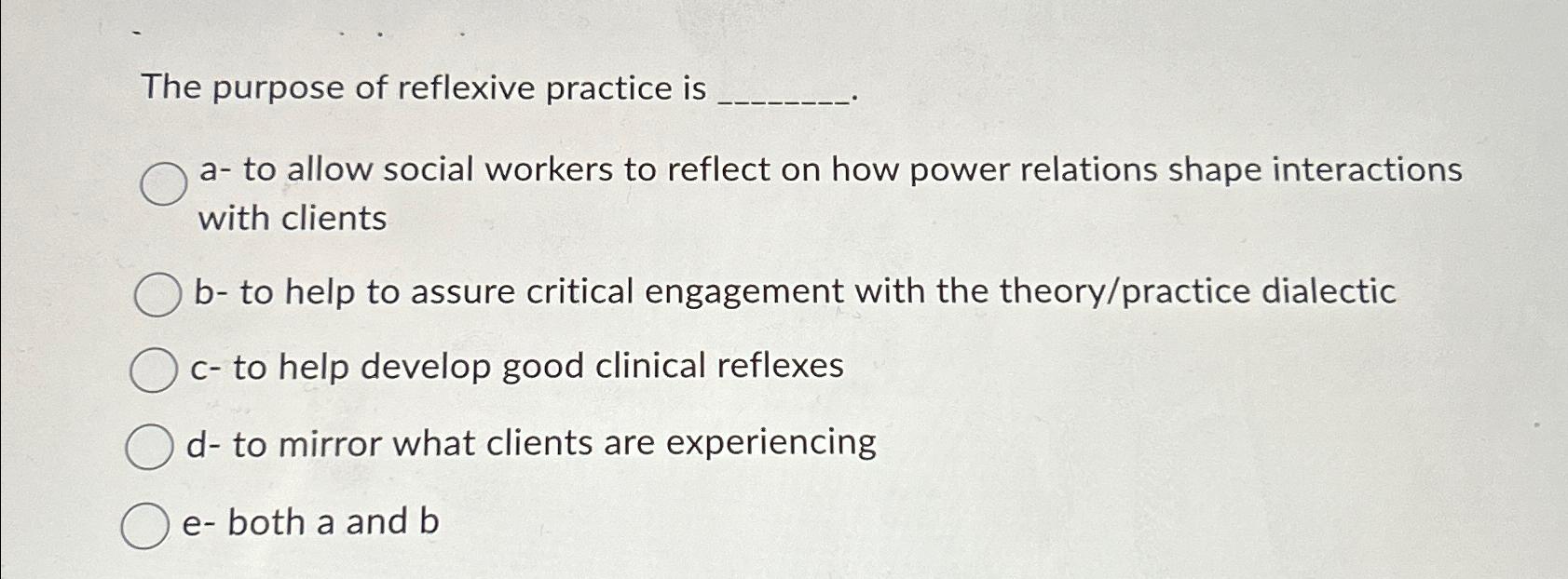 Solved The purpose of reflexive practice isa- ﻿to allow | Chegg.com