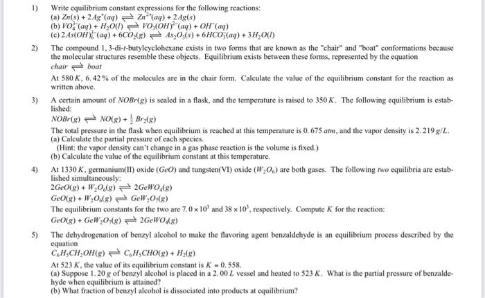 Solved 1) Write equilibrium constant expressions for the | Chegg.com