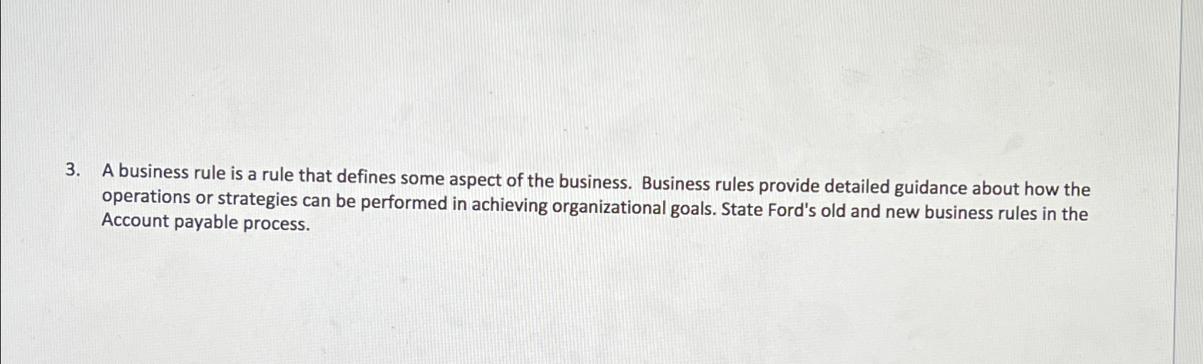 Solved A business rule is a rule that defines some aspect of | Chegg.com