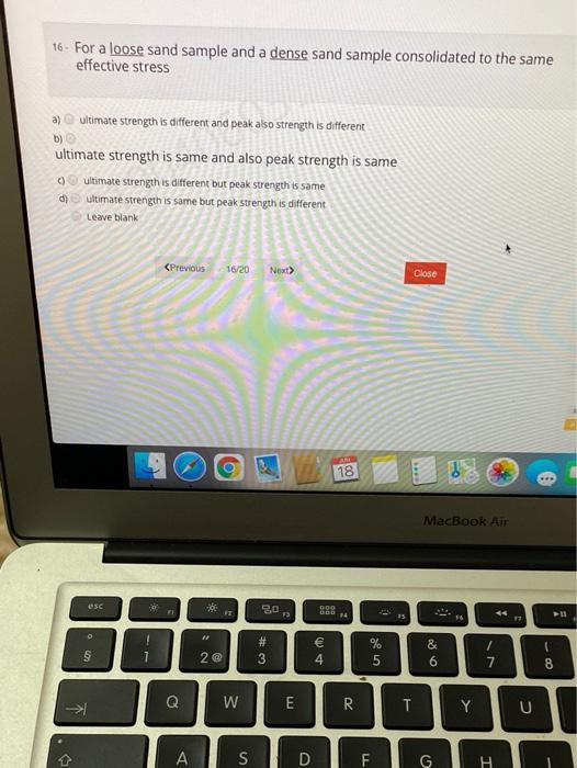 Solved 16. For a loose sand sample and a dense sand sample | Chegg.com