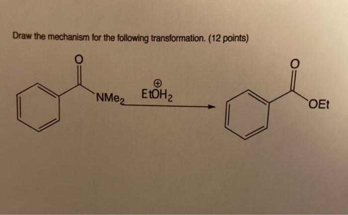 Solved Draw the mechanism for the following transformation. | Chegg.com