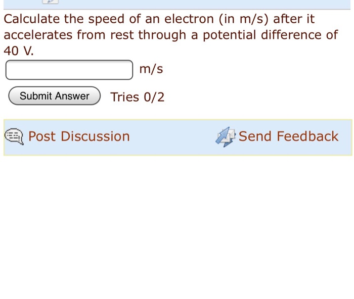Solved Calculate the speed of an electron (in m/s) after it | Chegg.com