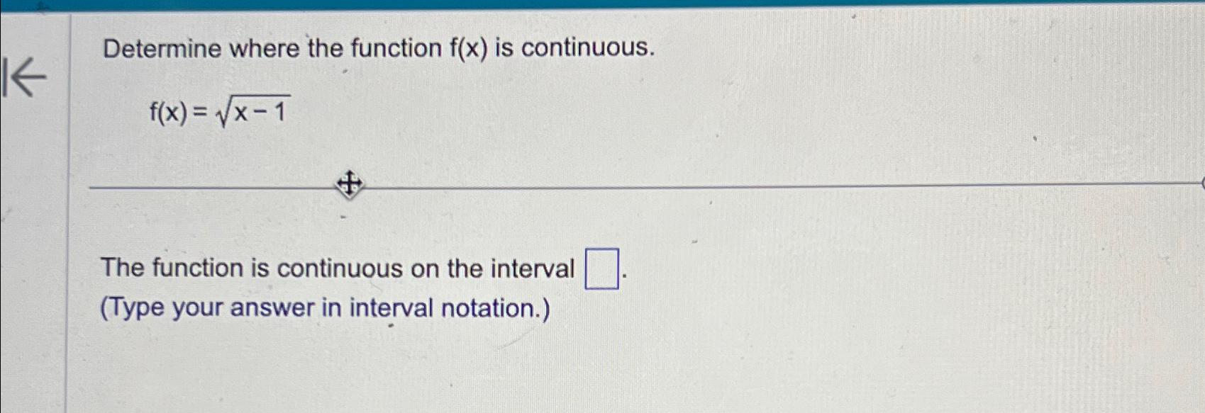 Solved Determine where the function f(x) ﻿is | Chegg.com