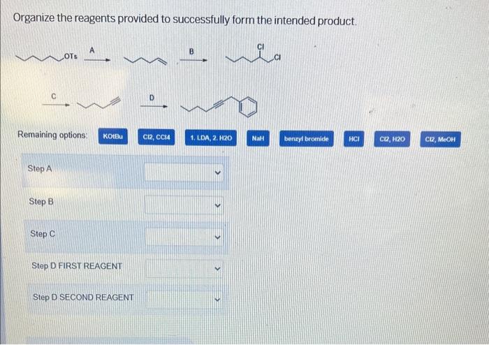 Solved Organize the reagents provided to successfully form | Chegg.com