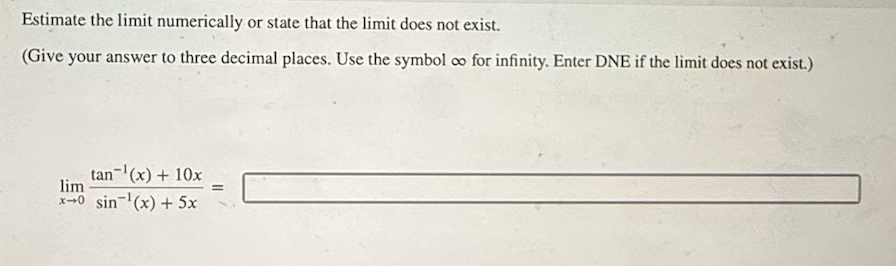 Solved ∞for ﻿infinity. Enter DNE if ﻿the limit ﻿does not | Chegg.com