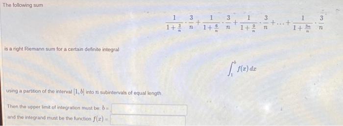Solved the following sum is a right riemann sum for a | Chegg.com
