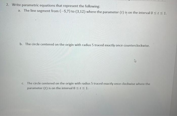 Solved Write parametric equations that represent the | Chegg.com
