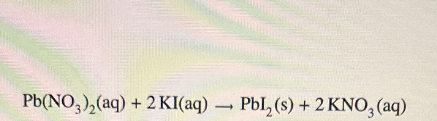 Solved Pb(NO3)2(aq)+2KI(aq)→PbI2(s)+2KNO3(aq)What type of | Chegg.com
