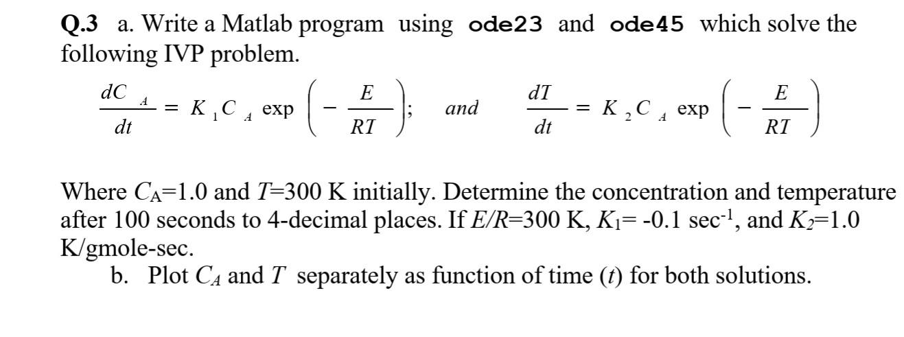 Solved Q3 A Write A Matlab Program Using Ode23 And Ode45 