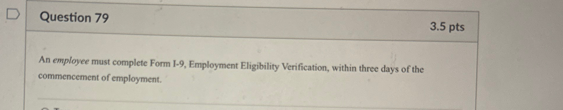 Solved Question 793.5ptsAn employee must complete Form I-9, | Chegg.com