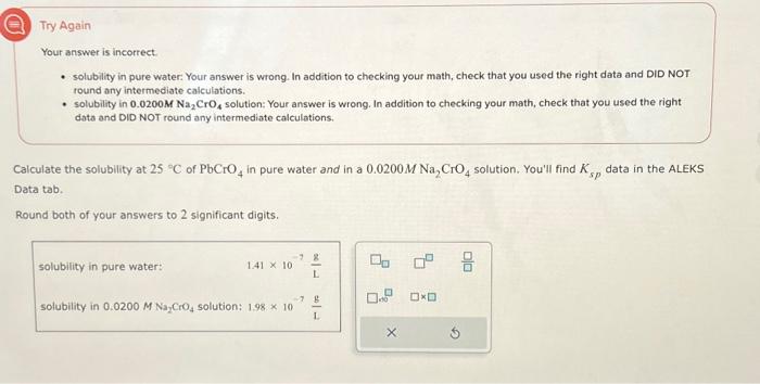 Solved Try Again Your answer is incorrect. - solubility in | Chegg.com