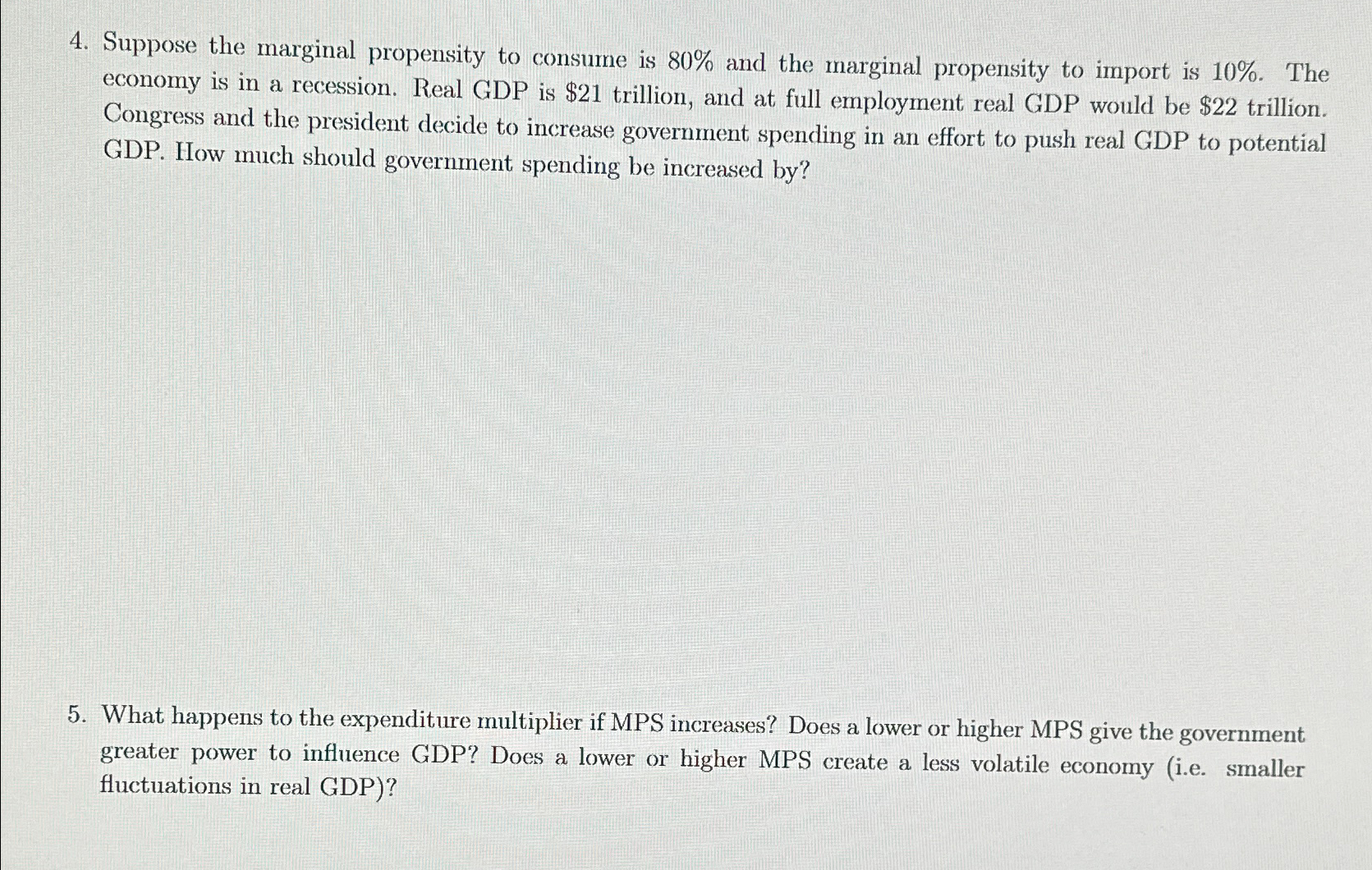 Solved Suppose the marginal propensity to consume is 80% | Chegg.com