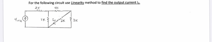 Solved For the following circuit use Linearity method to | Chegg.com