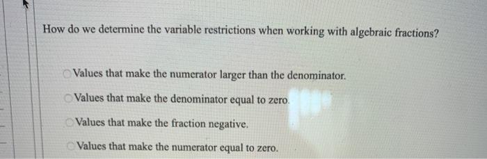 Solved How do we determine the variable restrictions when | Chegg.com