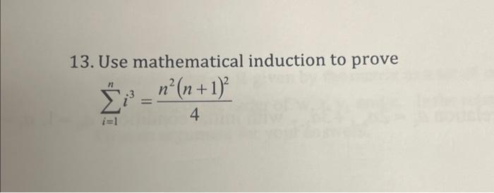 Solved 13. Use mathematical induction to prove | Chegg.com