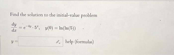 Solved Find the solution to the initial-value problem dy dx | Chegg.com