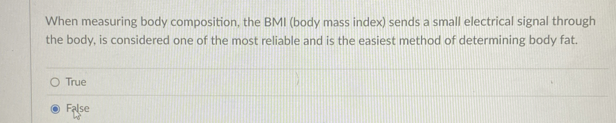 Solved When measuring body composition, the BMI (body mass | Chegg.com