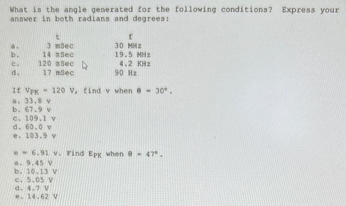 Solved What is the angle generated for the following | Chegg.com