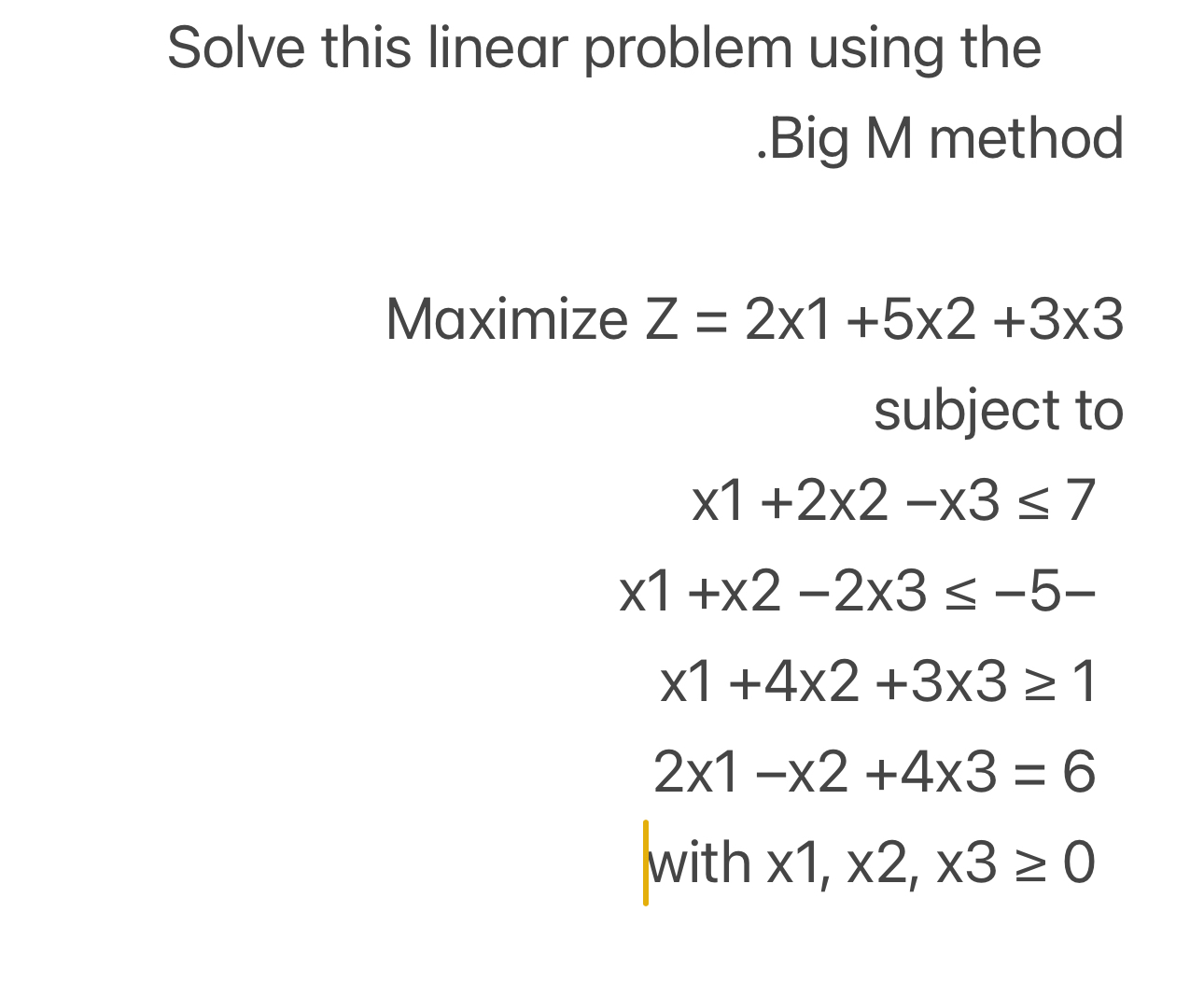 Solved Solve this linear problem using the .Big M method | Chegg.com