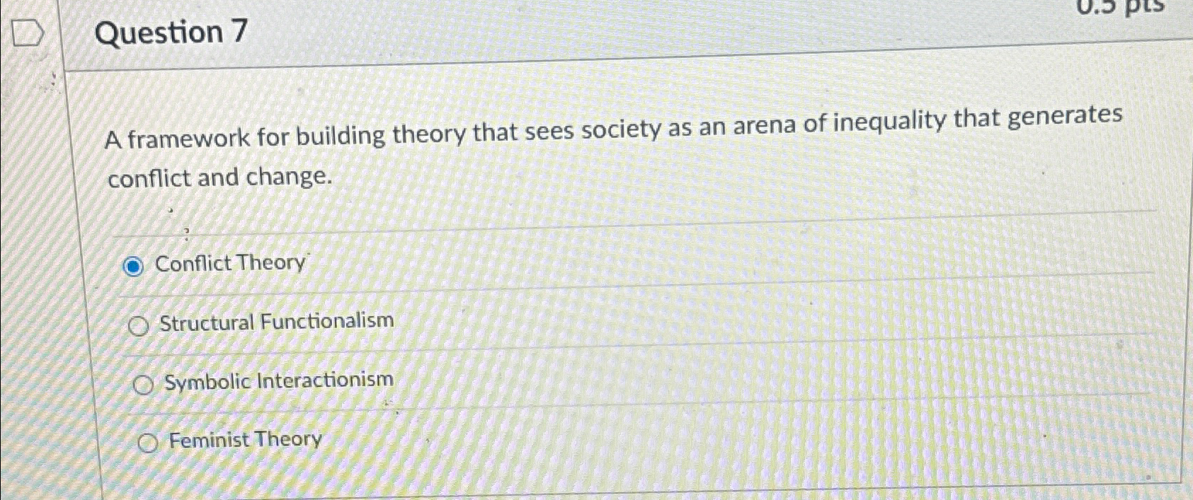 Solved Question 7A framework for building theory that sees | Chegg.com