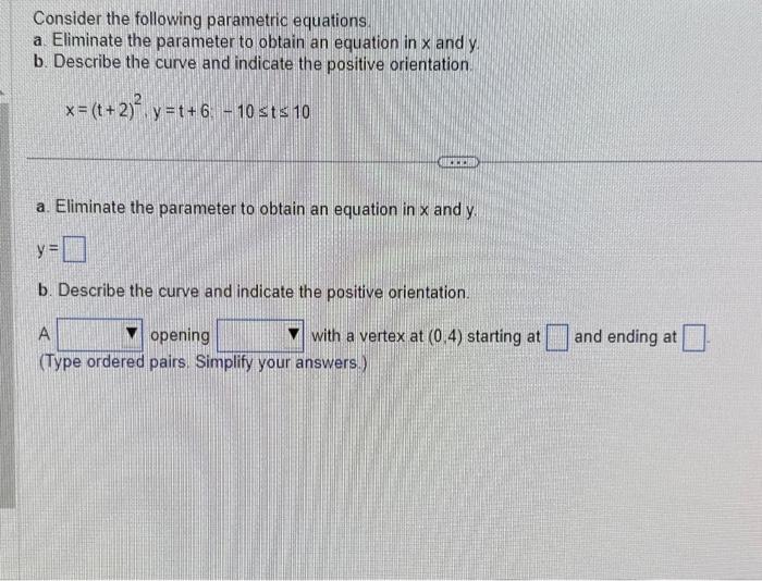 Solved Consider the following parametric equations. a. | Chegg.com