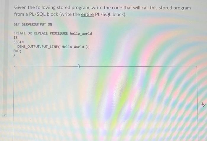 Solved Given the following stored program, write the code | Chegg.com