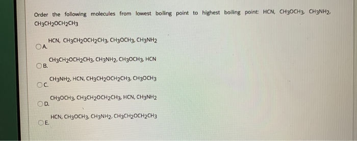 Solved Order the following molecules from lowest boiling | Chegg.com