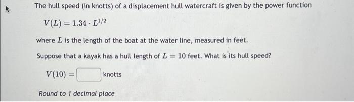 Solved The hull speed (in knotts) of a displacement hull | Chegg.com