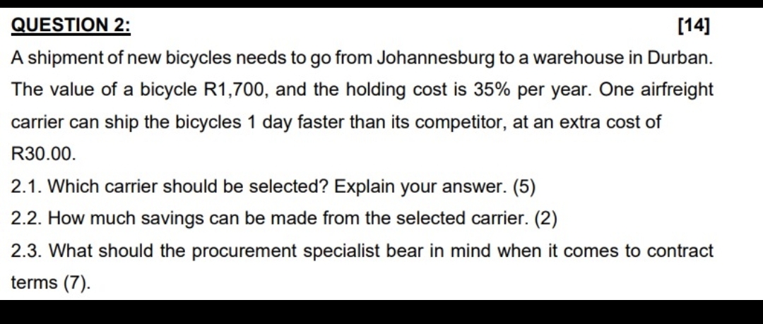 Solved QUESTION 2:[14]A shipment of new bicycles needs to go | Chegg.com