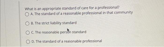 Solved What is an appropriate standard of care for a | Chegg.com