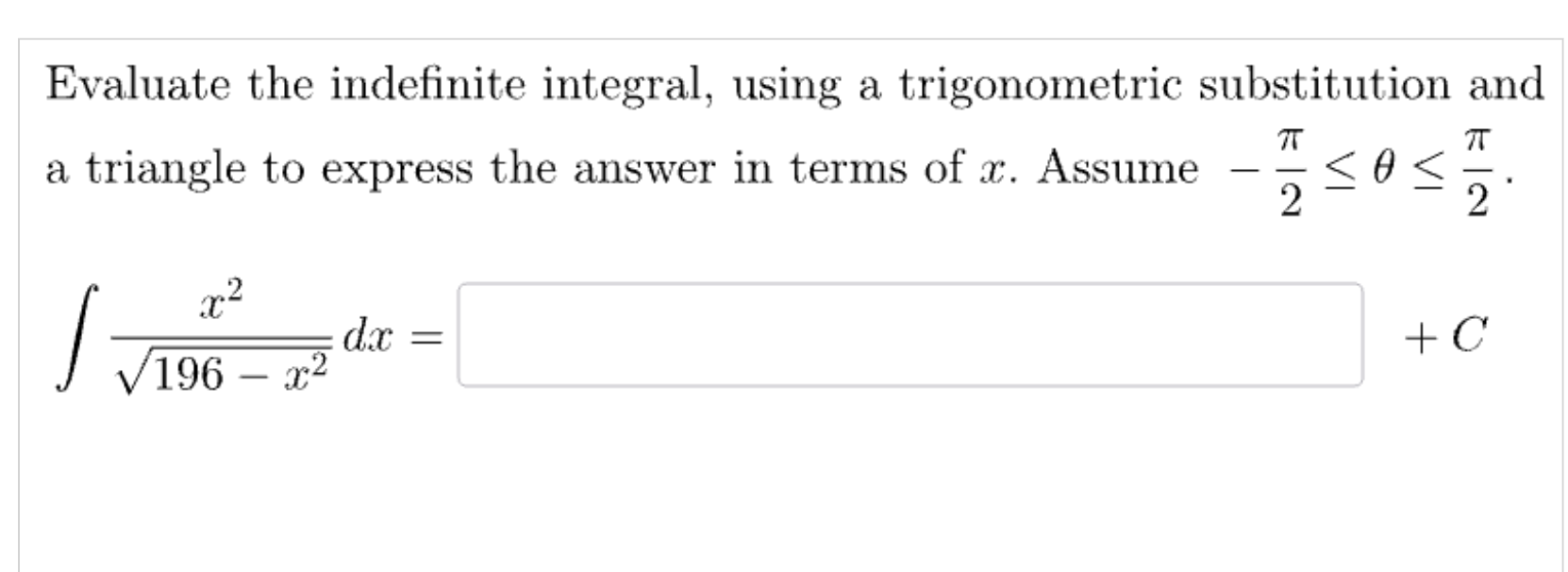 Solved Evaluate the indefinite integral, using a | Chegg.com