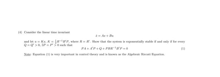 Solved (4) Consider the linear time invariant x=Ax+Bu and | Chegg.com