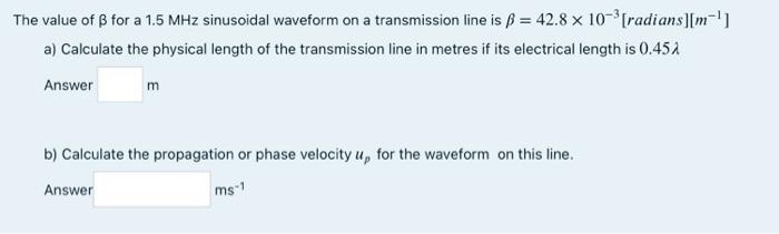 Solved The value of B for a 1.5 MHz sinusoidal waveform on a | Chegg.com