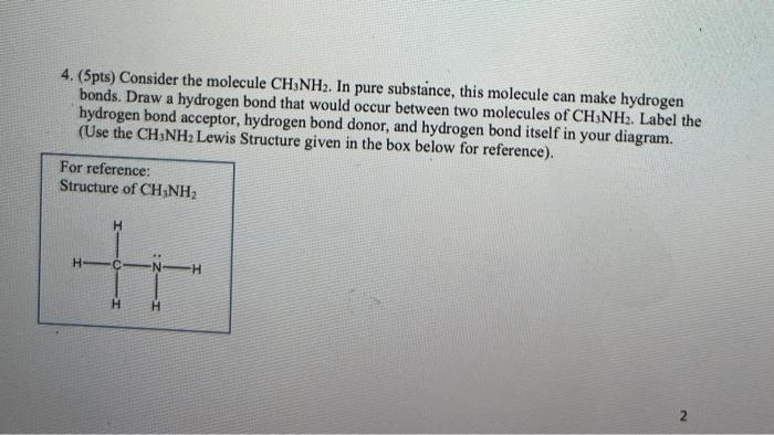 Solved 4. (5pts) Consider the molecule CH3NH2. In pure | Chegg.com