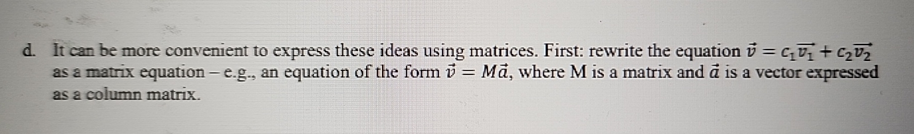 Solved d. ﻿It can be more convenient to express these ideas | Chegg.com