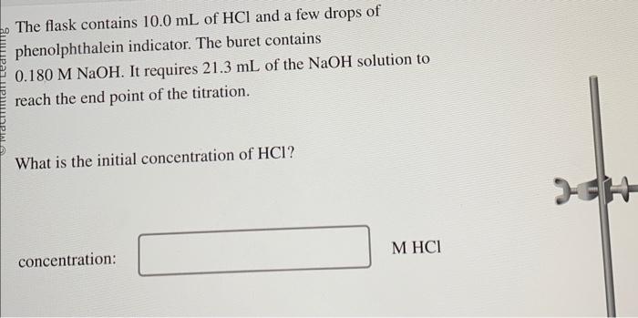 Solved The flask contains 10.0 mL of HCl and a few drops of | Chegg.com