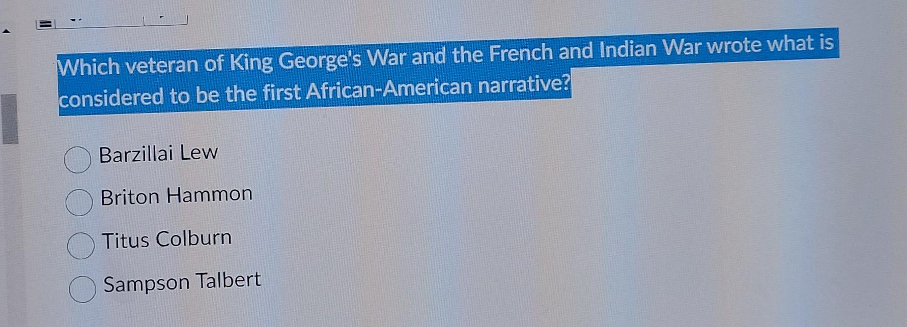 Which veteran of King George's War and the French and | Chegg.com
