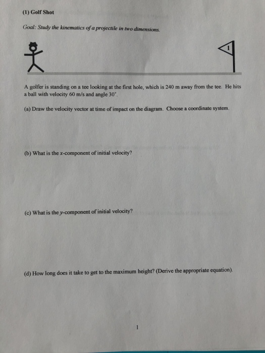 Solved (1) Golf Shot Goal: Study the kinematics of a | Chegg.com