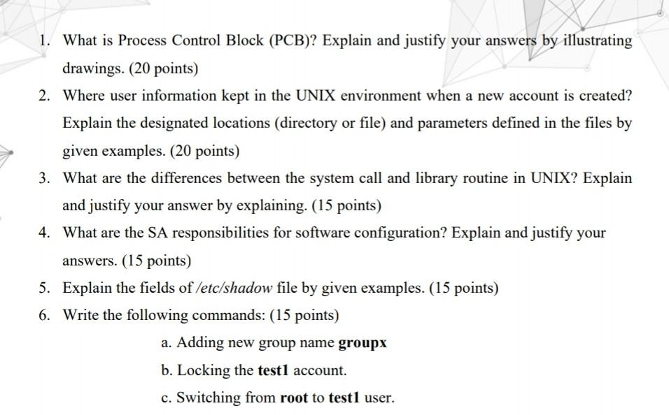 Solved 1. What is Process Control Block (PCB)? Explain and | Chegg.com