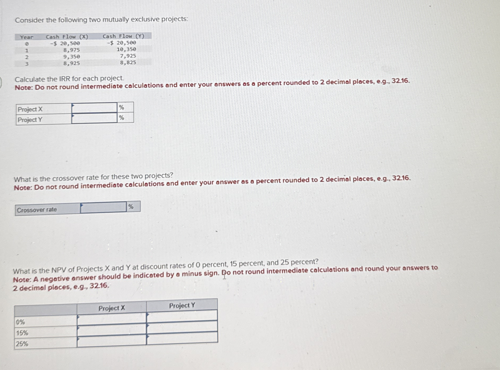 Solved Consider the following two mutually exclusive | Chegg.com