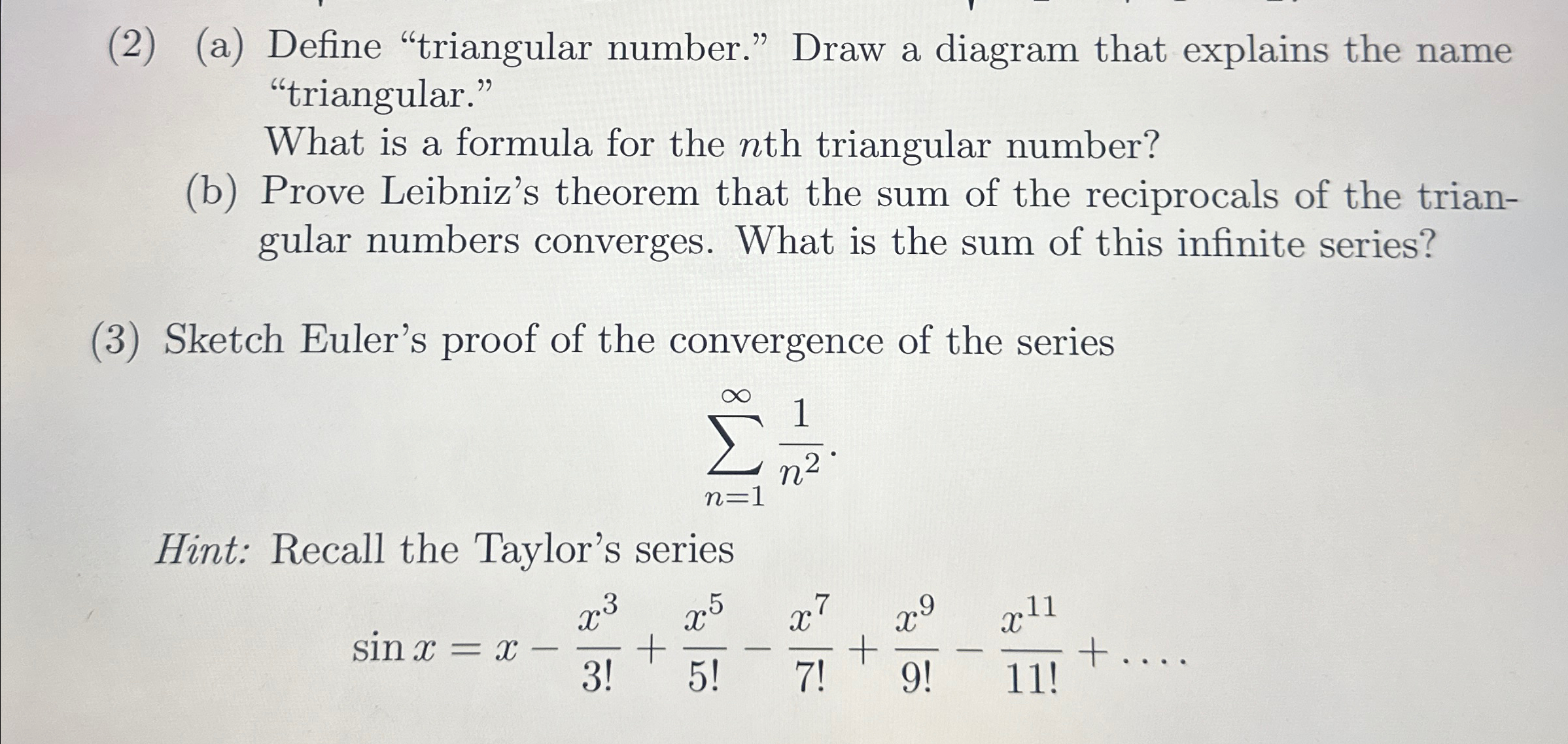 Solved (2) (a) ﻿Define "triangular number." Draw a diagram | Chegg.com