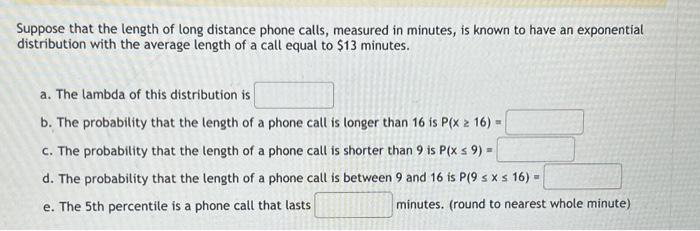 Solved Suppose that the length of long distance phone calls, | Chegg.com