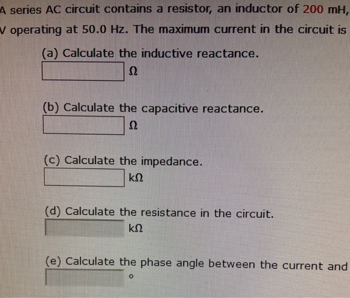 Solved = 240 max A series AC circuit contains a resistor, an | Chegg.com