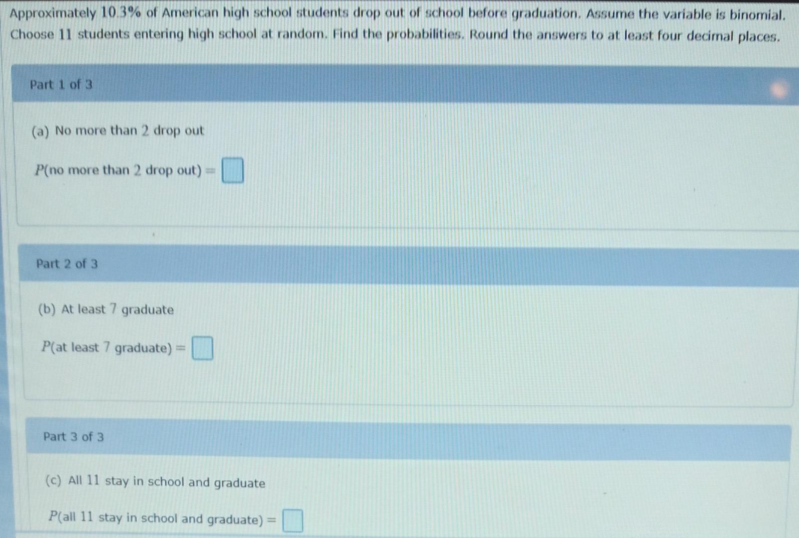 Solved Approximately 10.3% of American high school students | Chegg.com