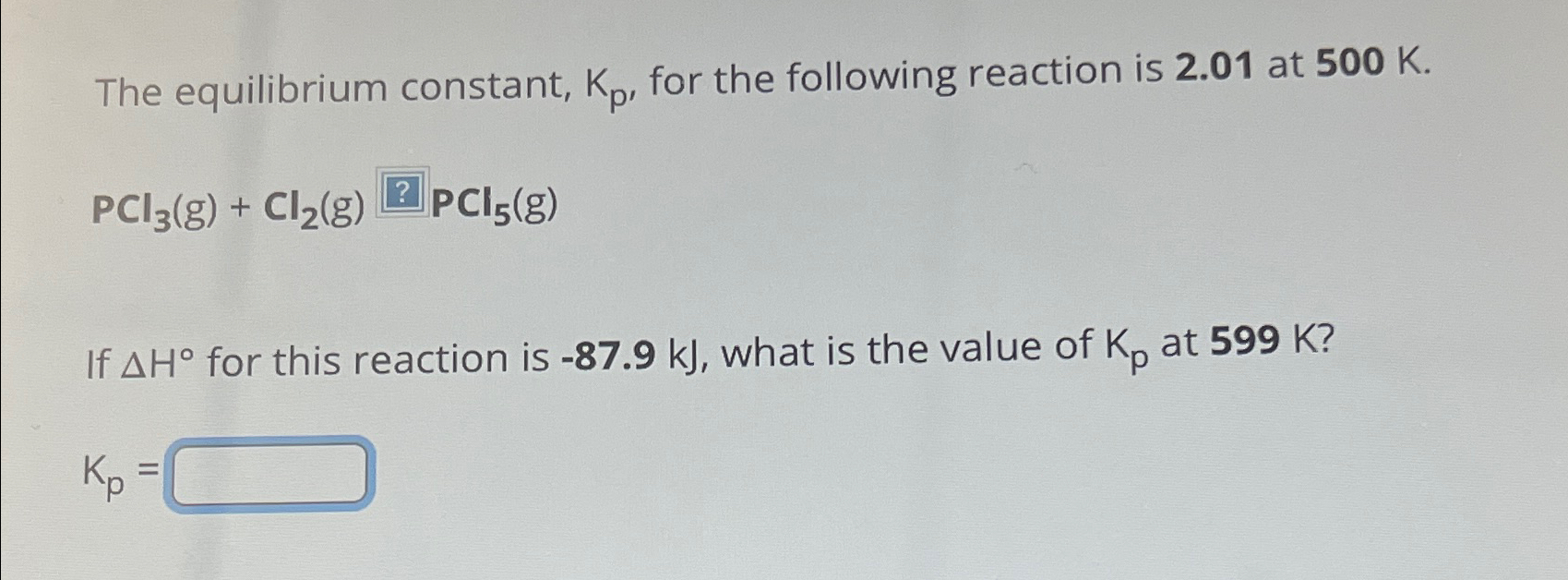 Solved The equilibrium constant, Kp, ﻿for the following | Chegg.com