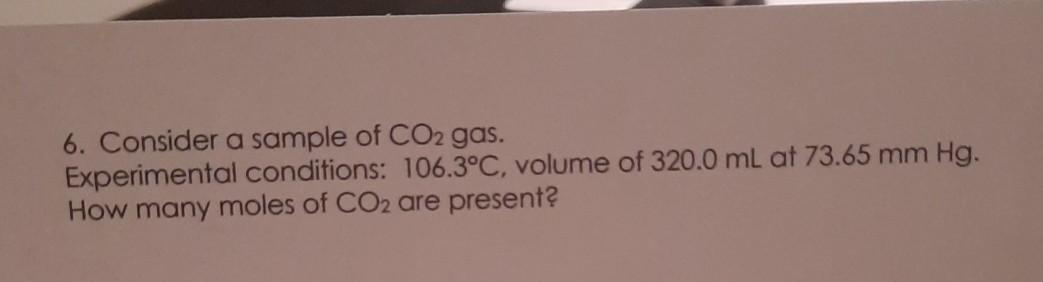 Solved 6. Consider a sample of CO2 gas. Experimental | Chegg.com