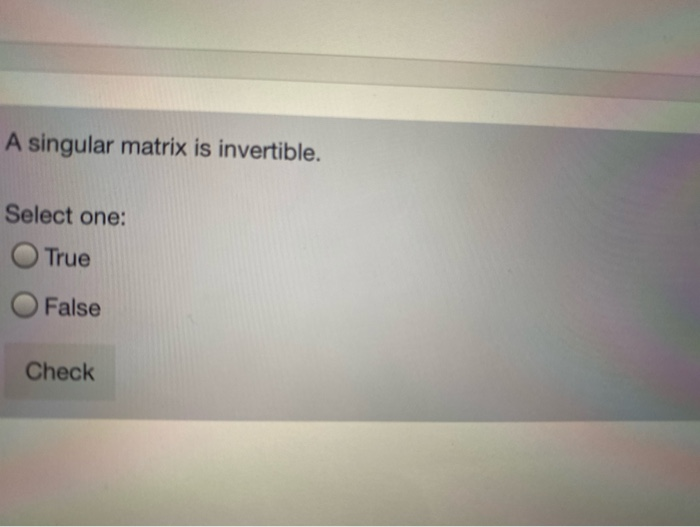 Solved A matrix is singular if its determinant is zero. | Chegg.com