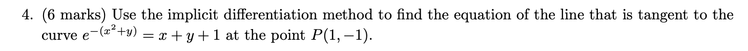 Solved (6 ﻿marks) ﻿Use the implicit differentiation method | Chegg.com