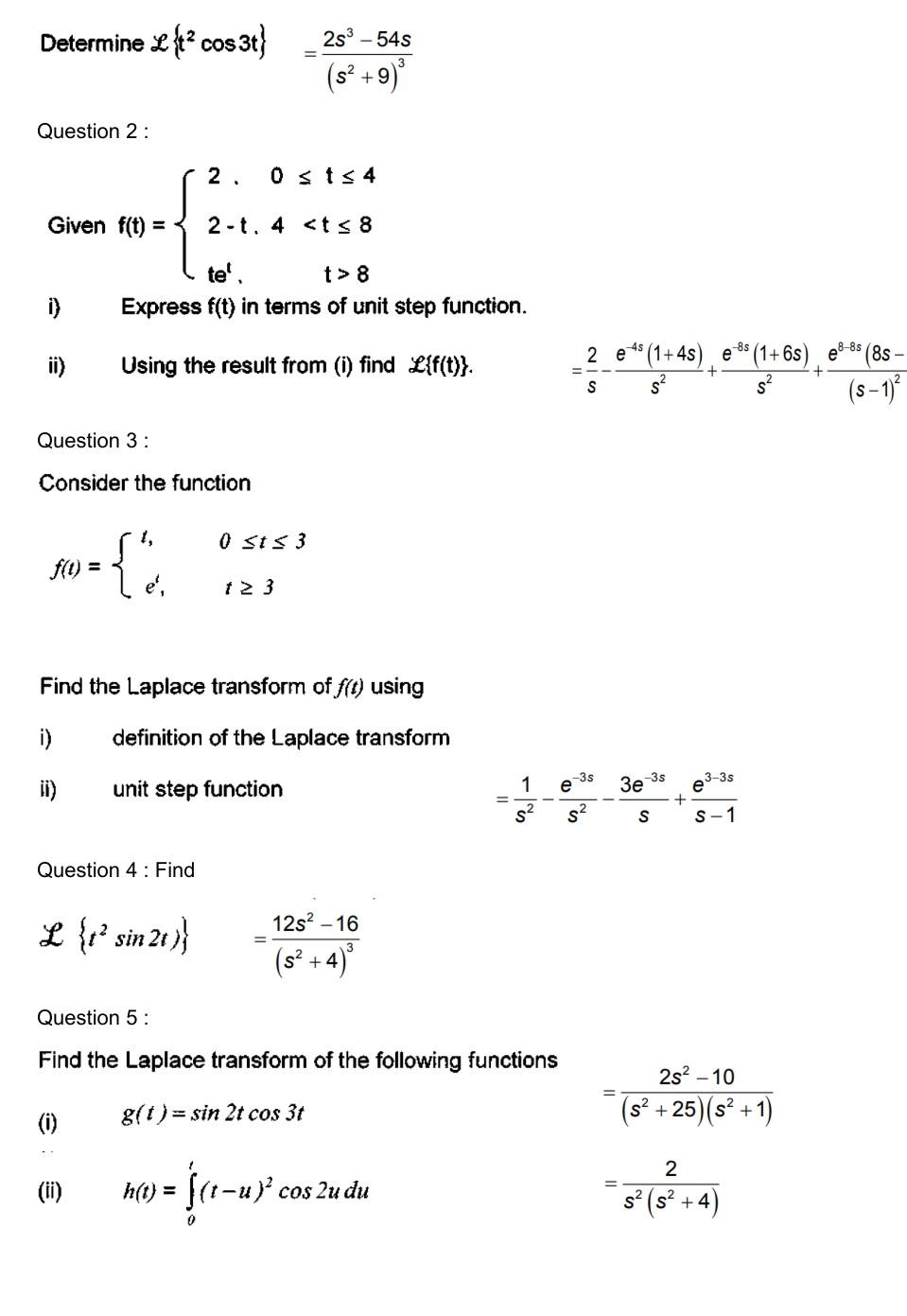 Solved Determine L{t2cos3t}=(s2+9)32s3−54s Question 2 : | Chegg.com